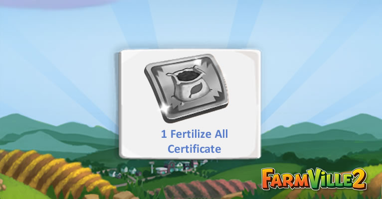 Farmville 2 Free Get 1 Fertilize All Certificate Apr 19, 2026 - Juegos ...
